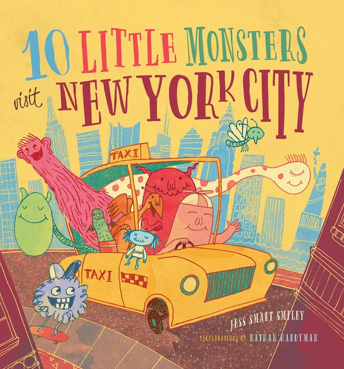 10 Little Monsters Visit New York City by Jess Smart Smiley | Hachette UK