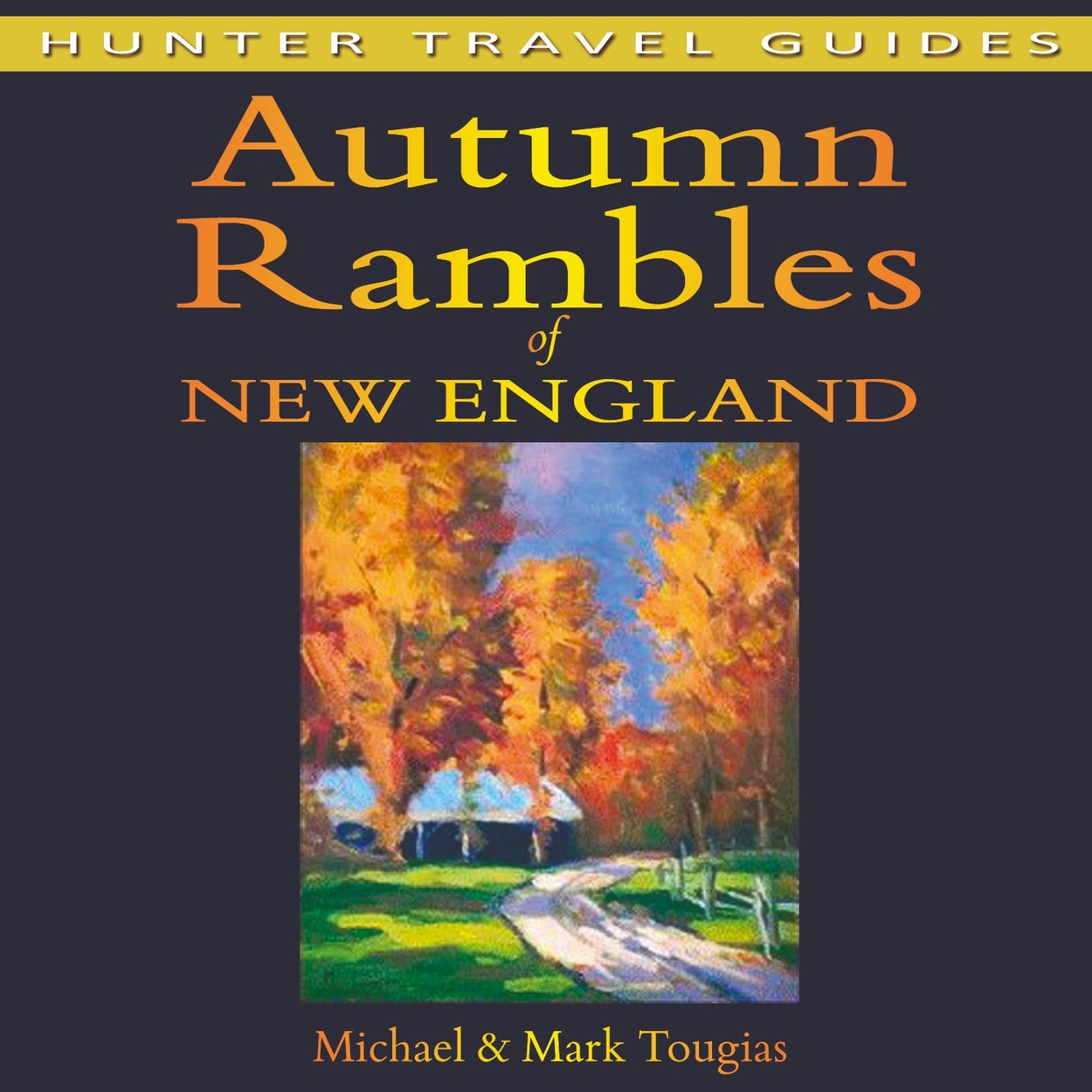 Autumn Rambles: New England by Hunter Publishing | Hachette UK