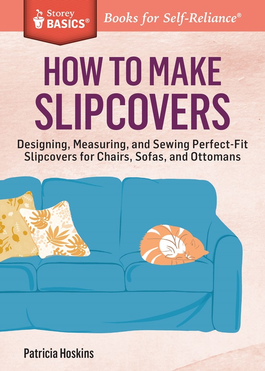 How to Make Slipcovers by Patricia Hoskins | Hachette UK