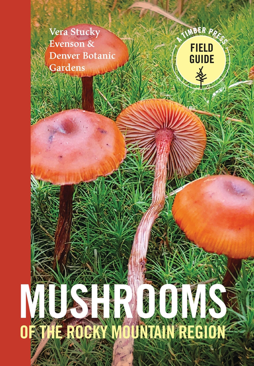 Mushrooms of the Rocky Mountain Region by Denver Botanic Gardens ...