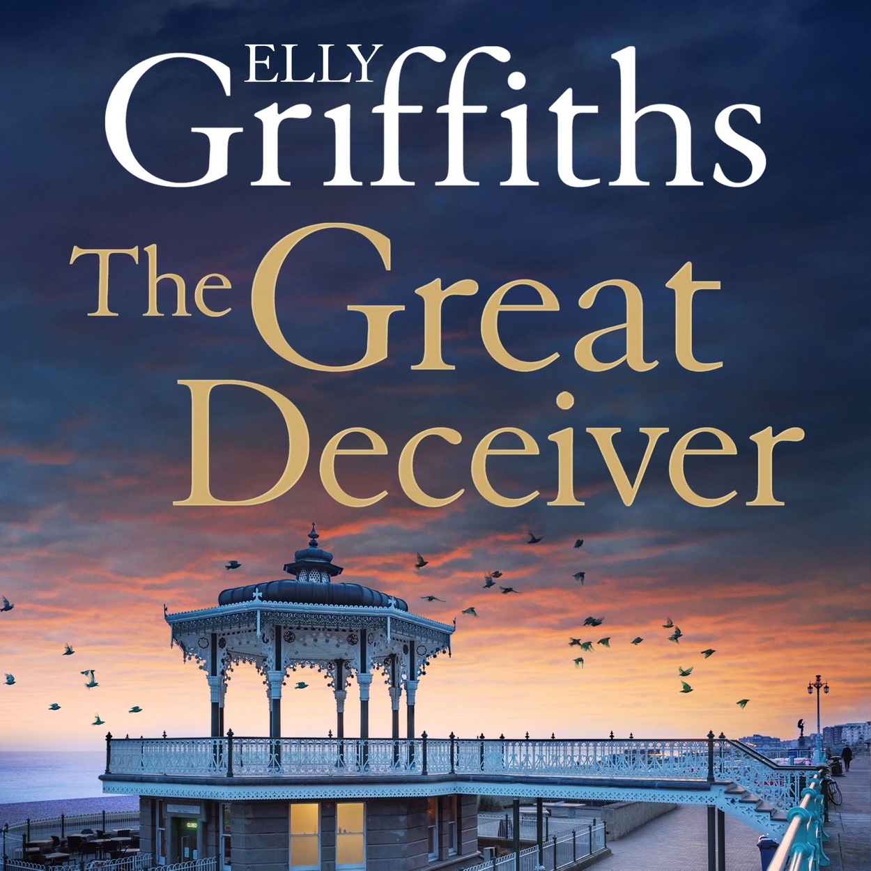 The Great Deceiver by Elly Griffiths | Hachette UK