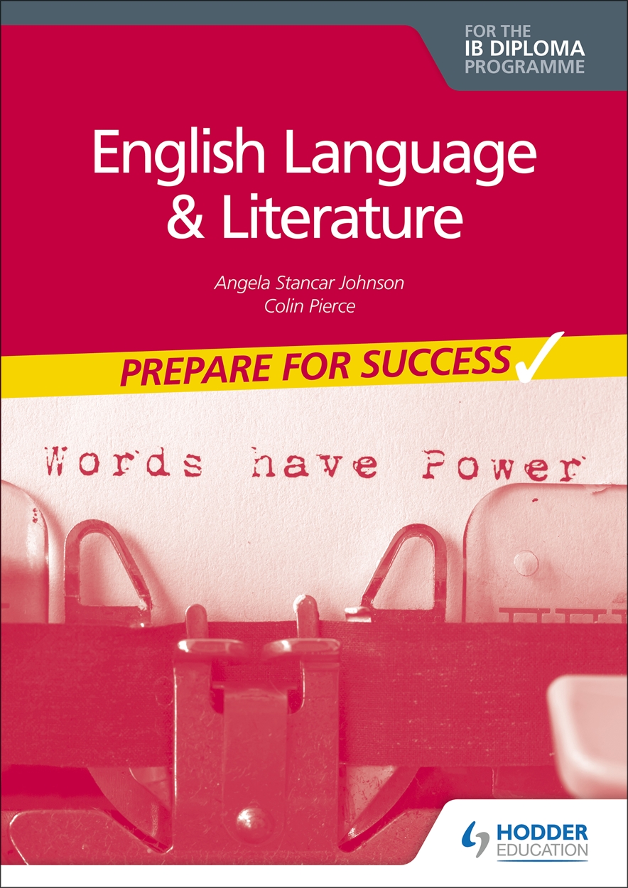 English Language and Literature for the IB Diploma: Prepare for Success by Angela Stancar ...