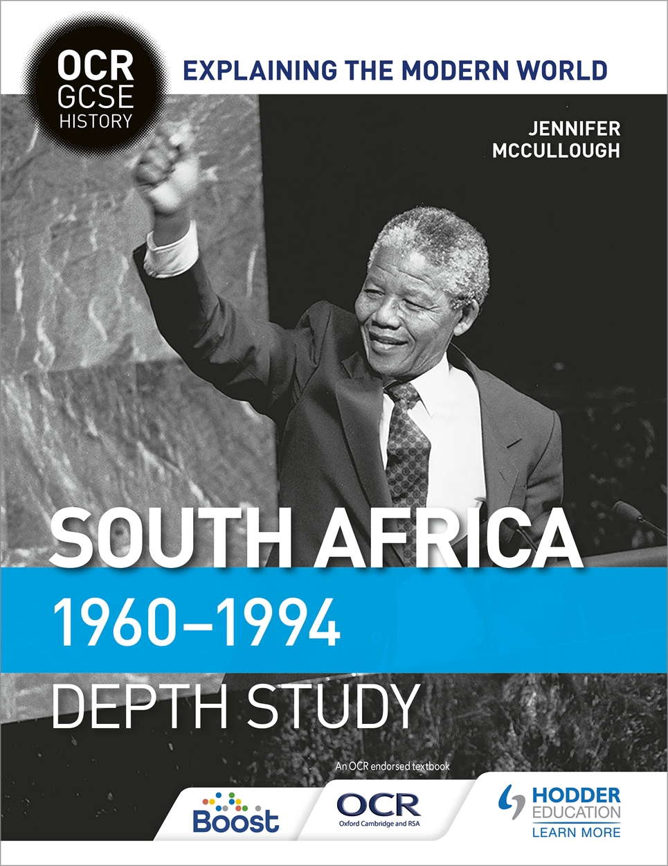 OCR GCSE History Explaining the Modern World: South Africa 1960–1994 ...