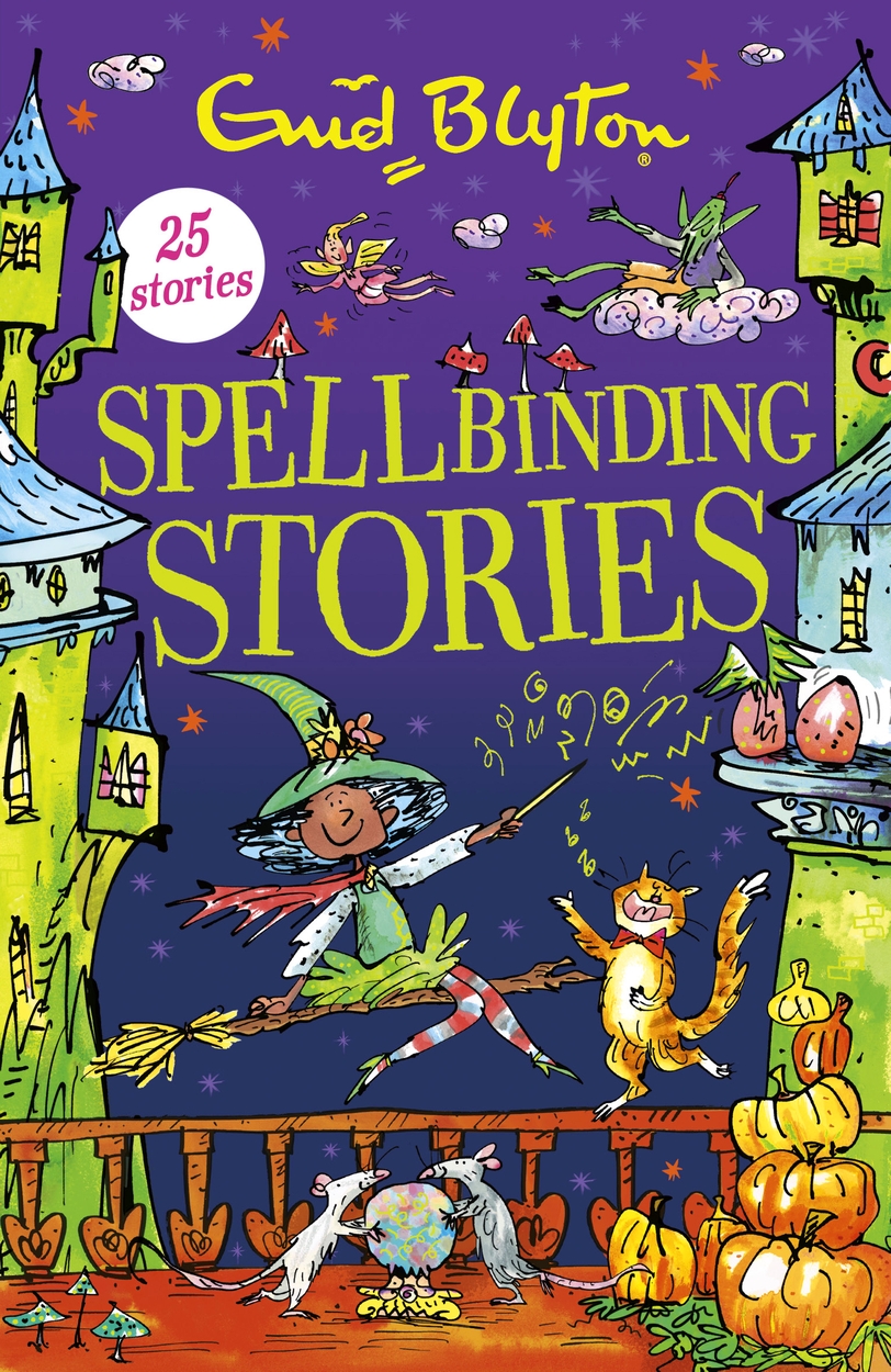 Spellbinding Stories by Enid Blyton | Hachette UK
