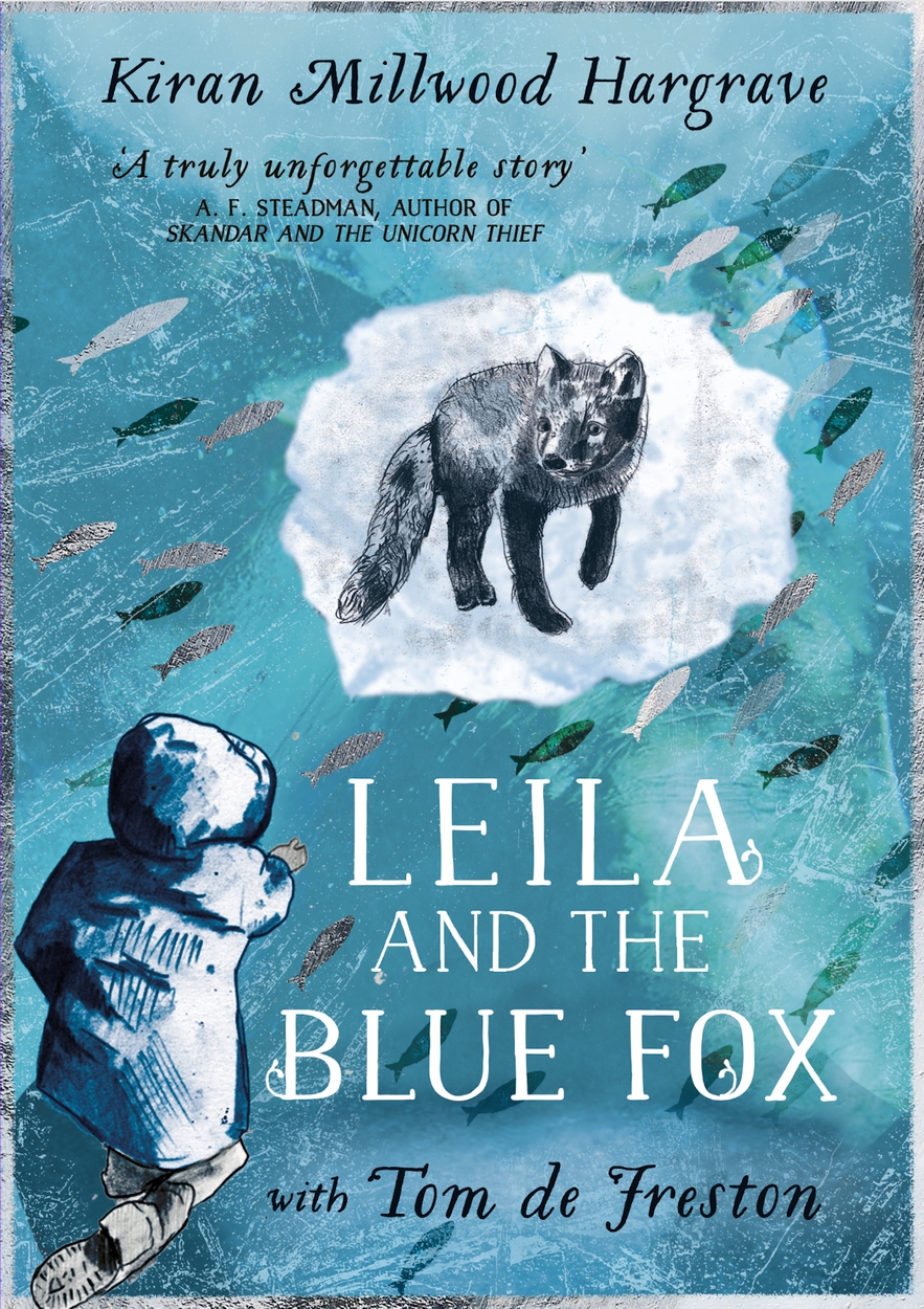 Leila and the Blue Fox by Kiran Millwood Hargrave | Hachette UK
