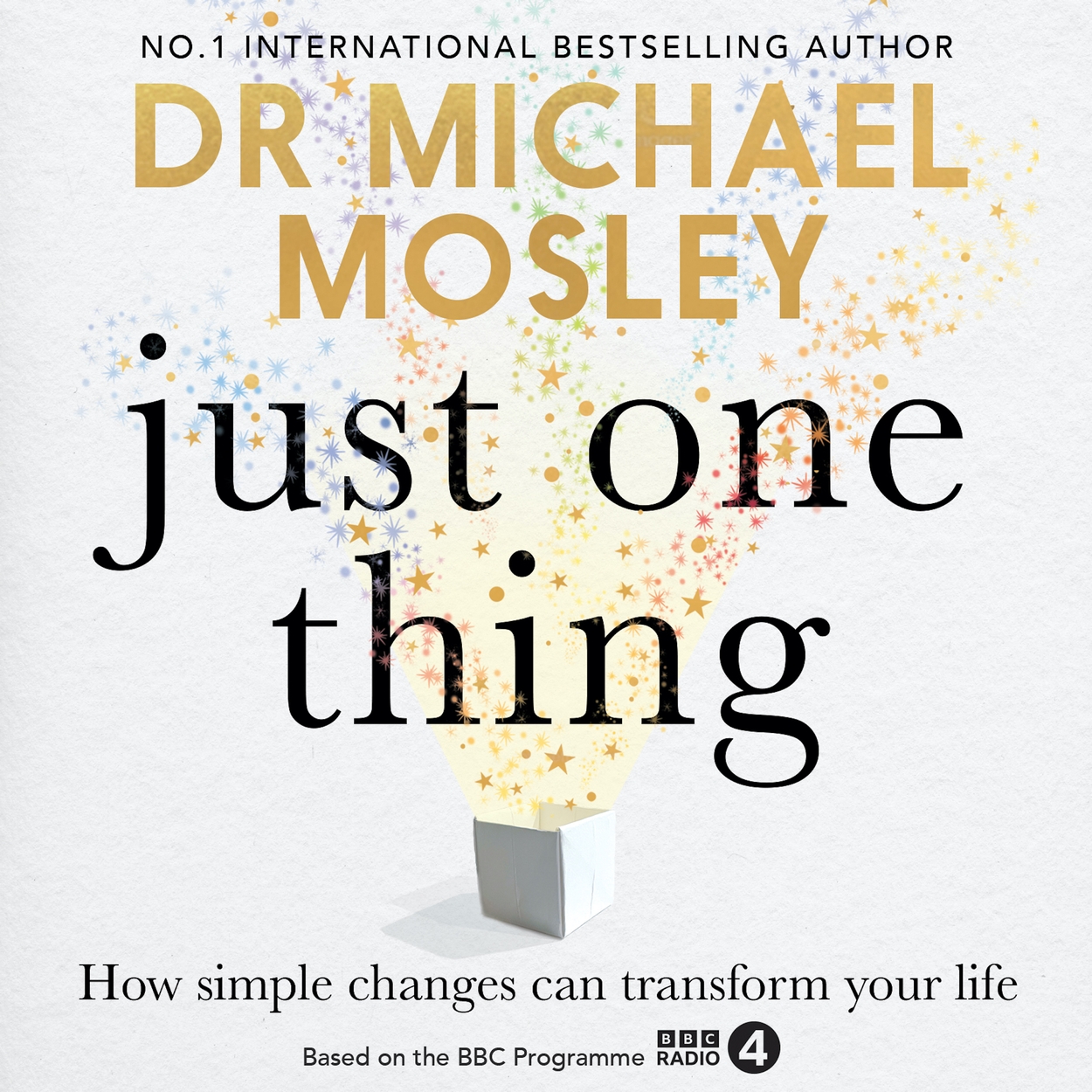 Just One Thing by Dr Michael Mosley | Hachette UK