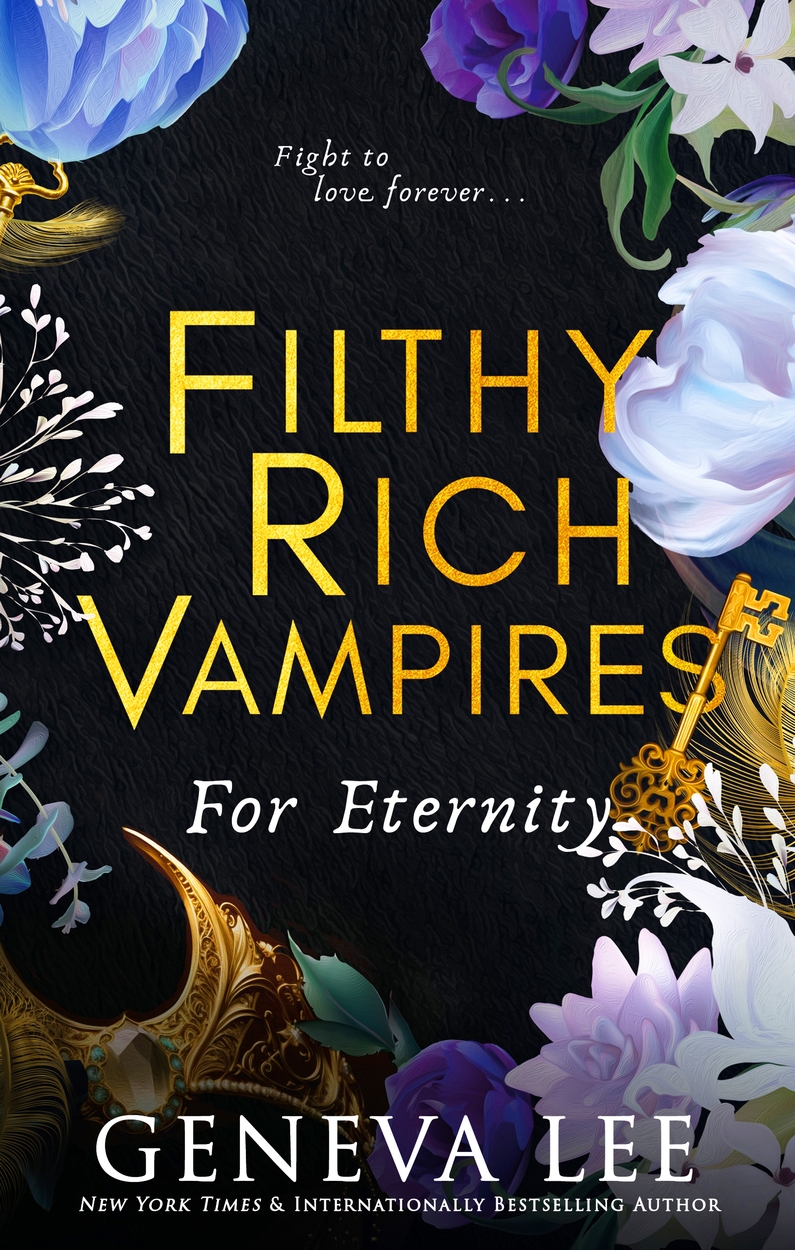 Filthy Rich Vampires: For Eternity by Geneva Lee | Hachette UK