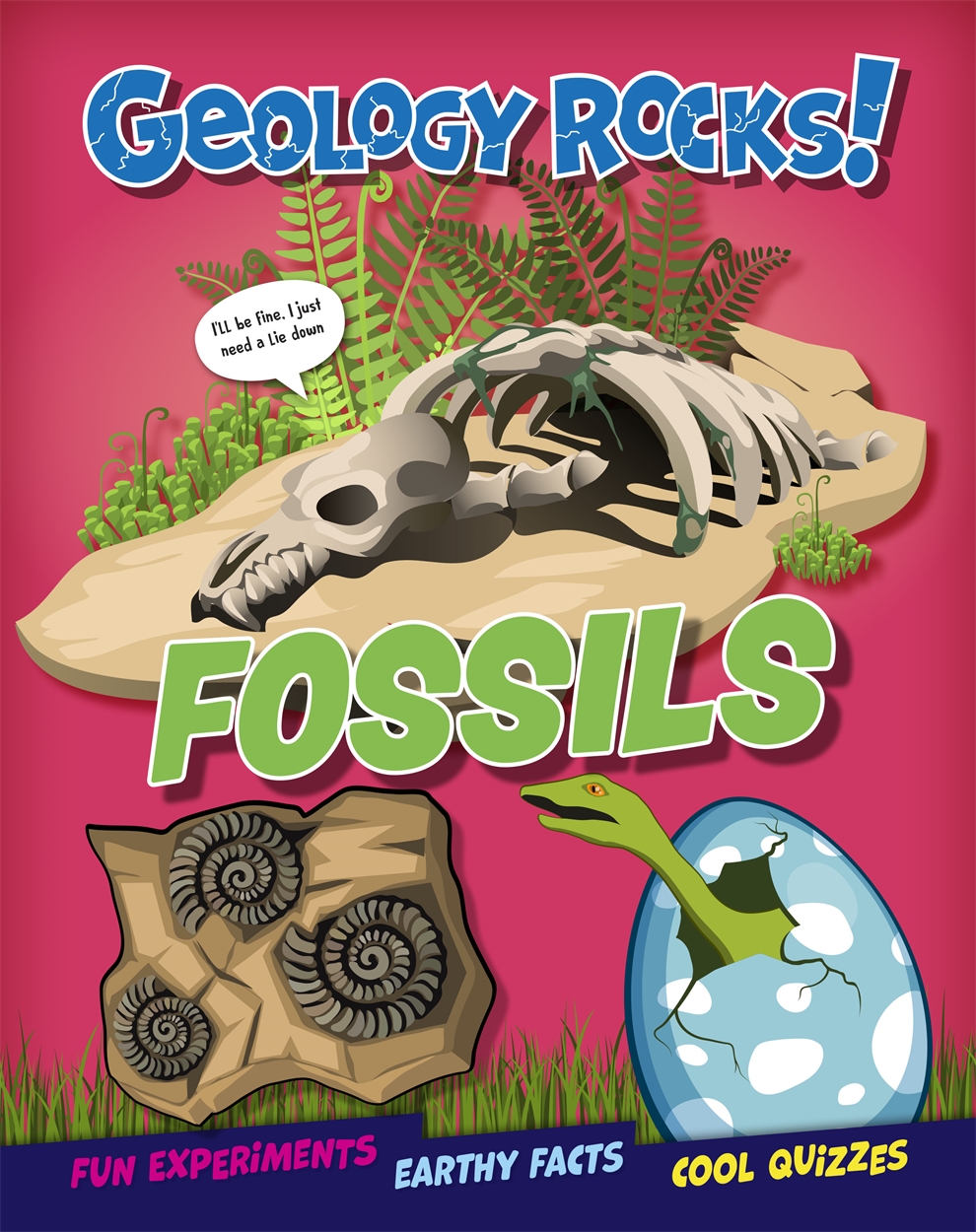 Geology Rocks!: Fossils by Izzi Howell | Hachette UK