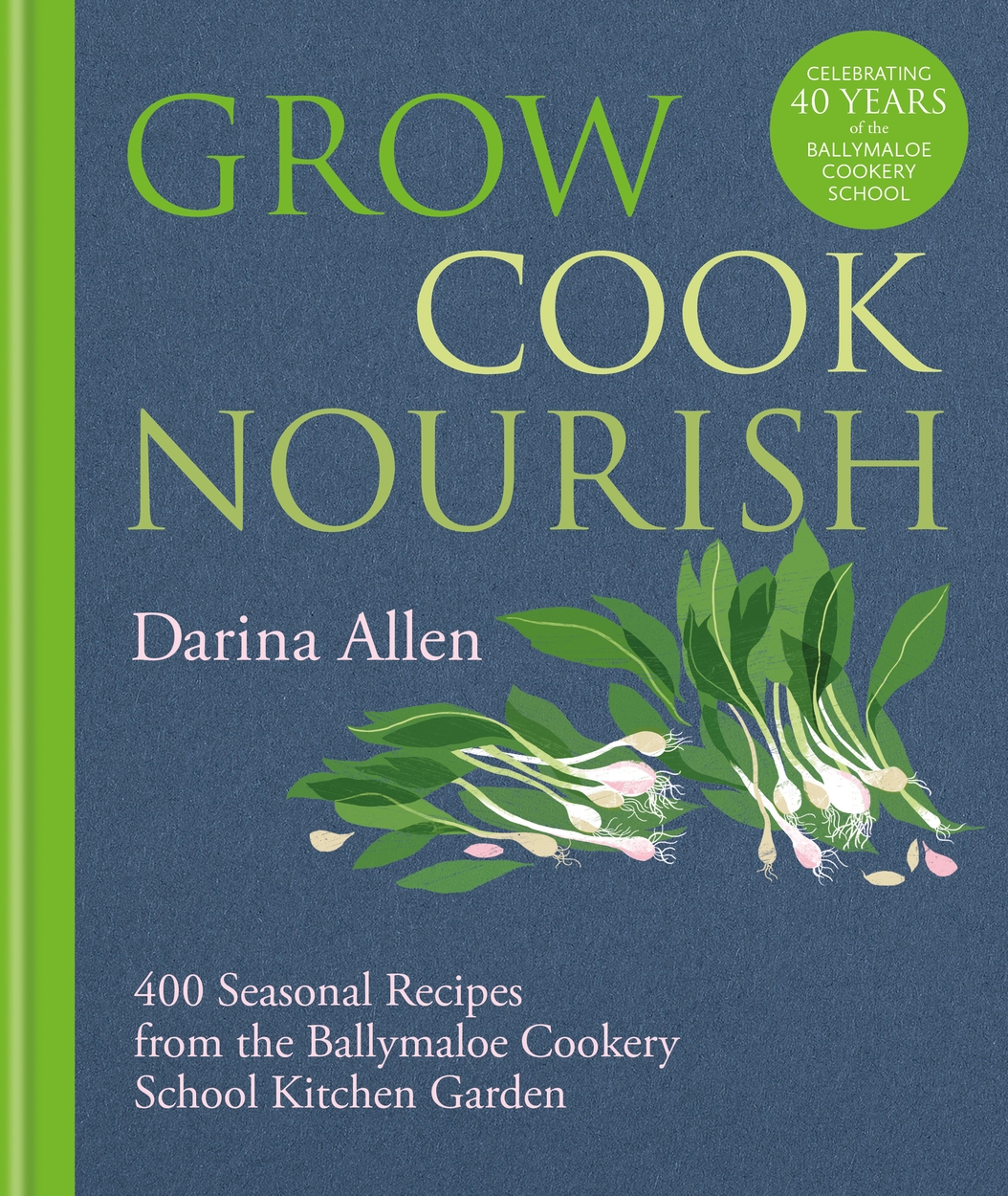 Grow, Cook, Nourish by Darina Allen | Hachette UK