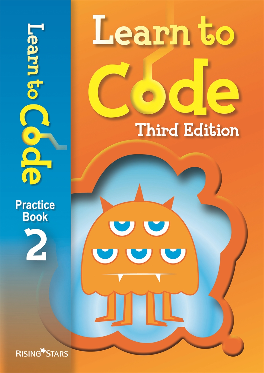 Learn to Code Practice Book 2 Third Edition by Claire Lotriet | Hachette UK