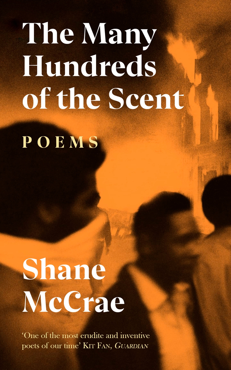 The Many Hundreds of the Scent by Shane McCrae | Hachette UK