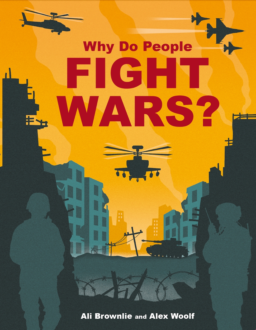 Why do People Fight Wars? by Alison Brownlie Bojang | Hachette UK