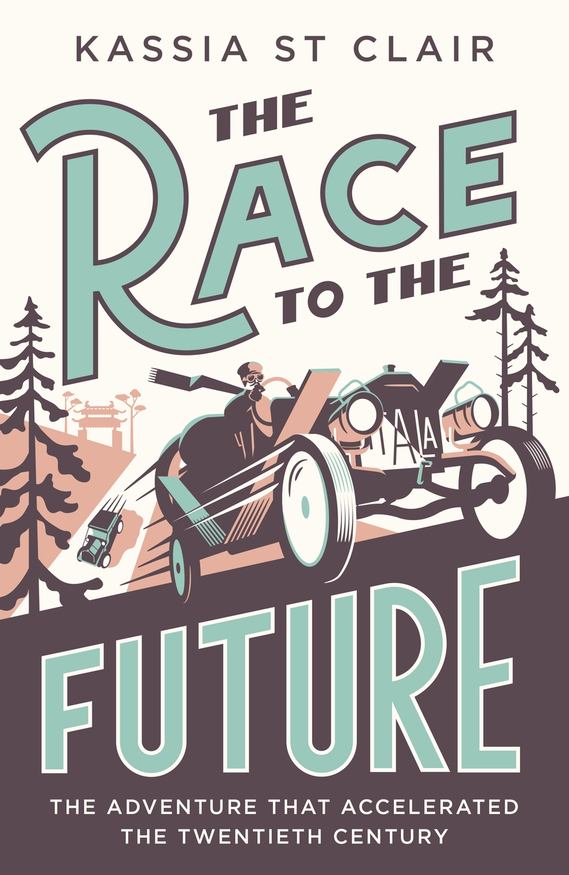 The Race to the Future by Kassia St Clair | Hachette UK