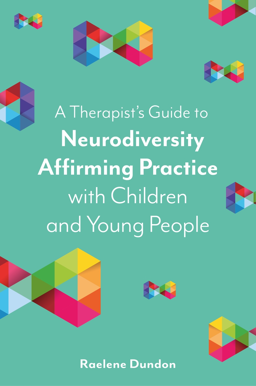 A Therapist’s Guide to Neurodiversity Affirming Practice with Children ...