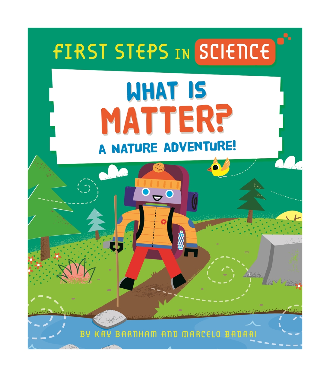 First Steps in Science: First Steps in Science: What is Matter? by Kay Barnham | Hachette UK