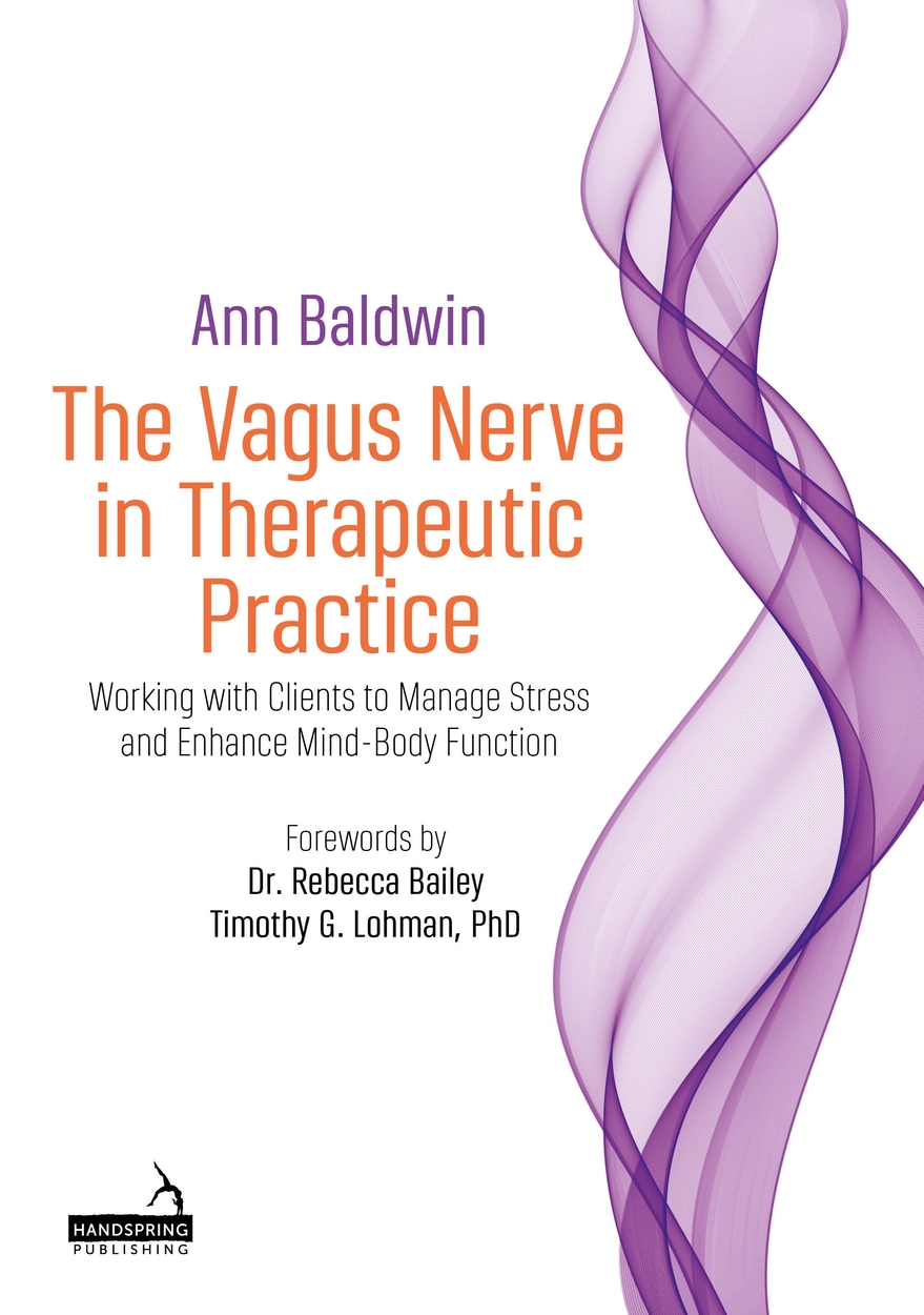 The Vagus Nerve in Therapeutic Practice by Ann Baldwin | Hachette UK