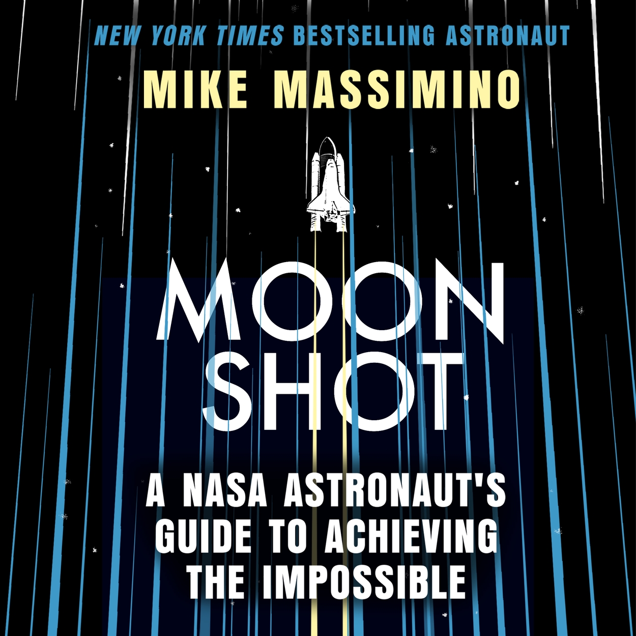 Moonshot by Mike Massimino | Hachette UK