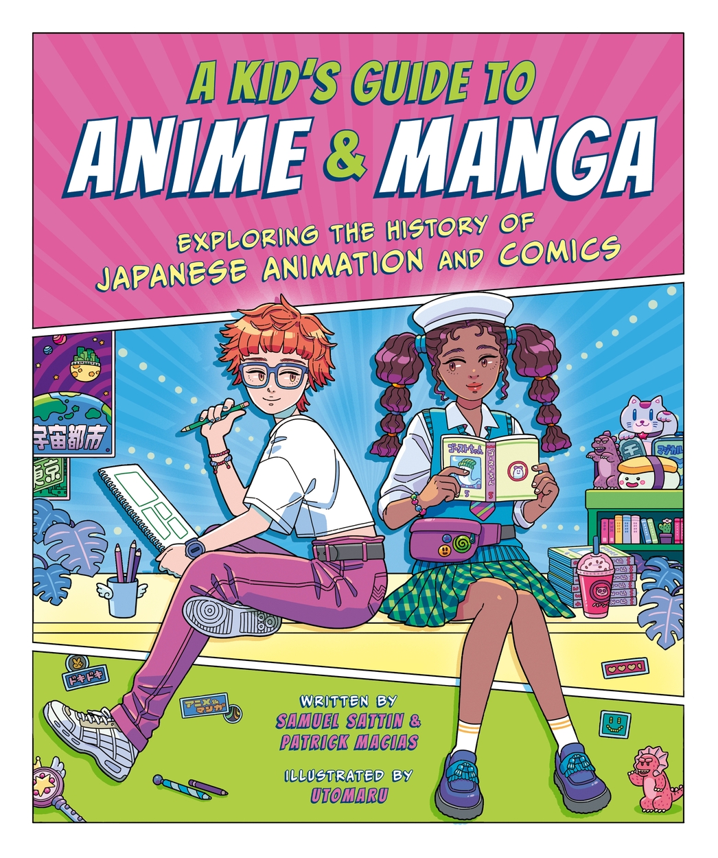 A Kid’s Guide to Anime & Manga by Samuel Sattin | Hachette UK