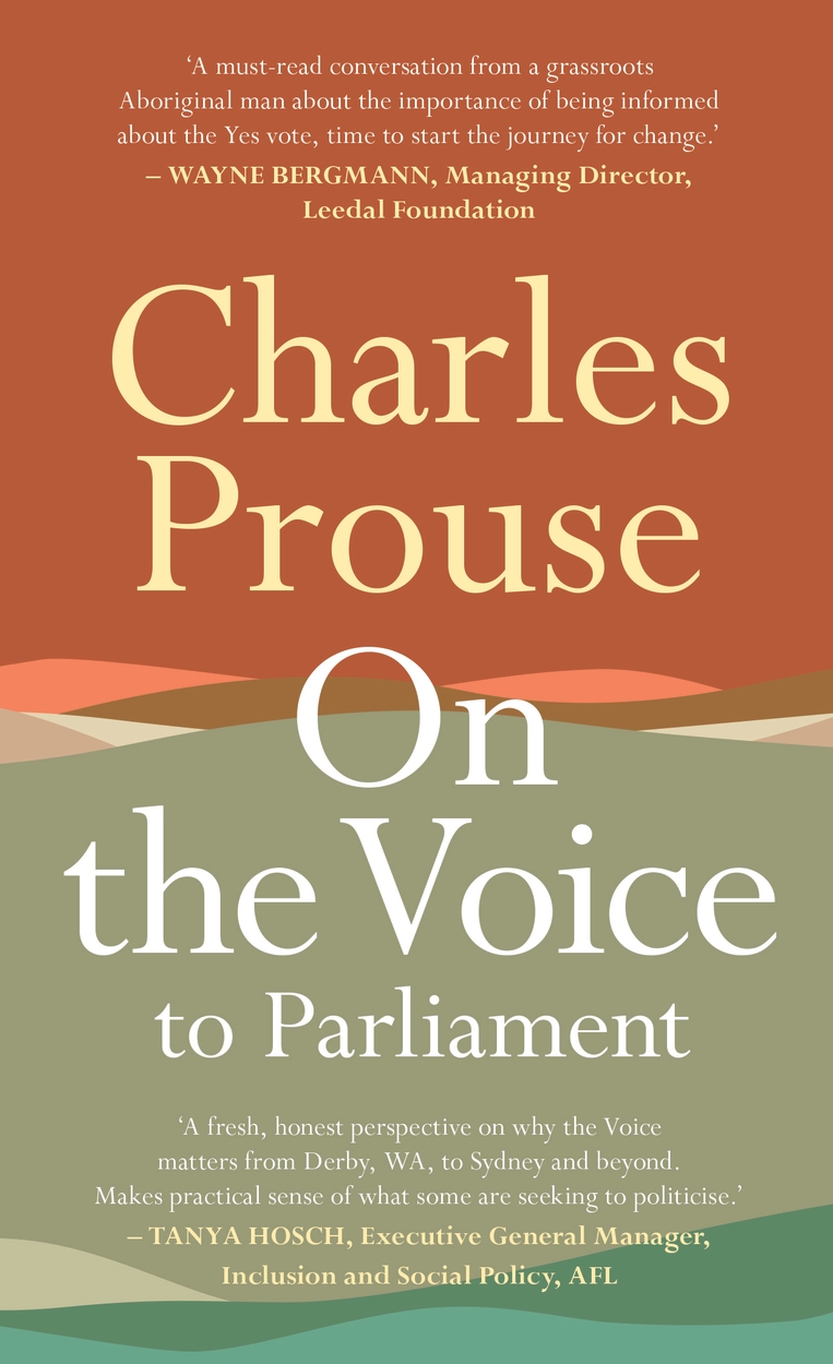 On the Voice to Parliament by Charles Prouse | Hachette UK