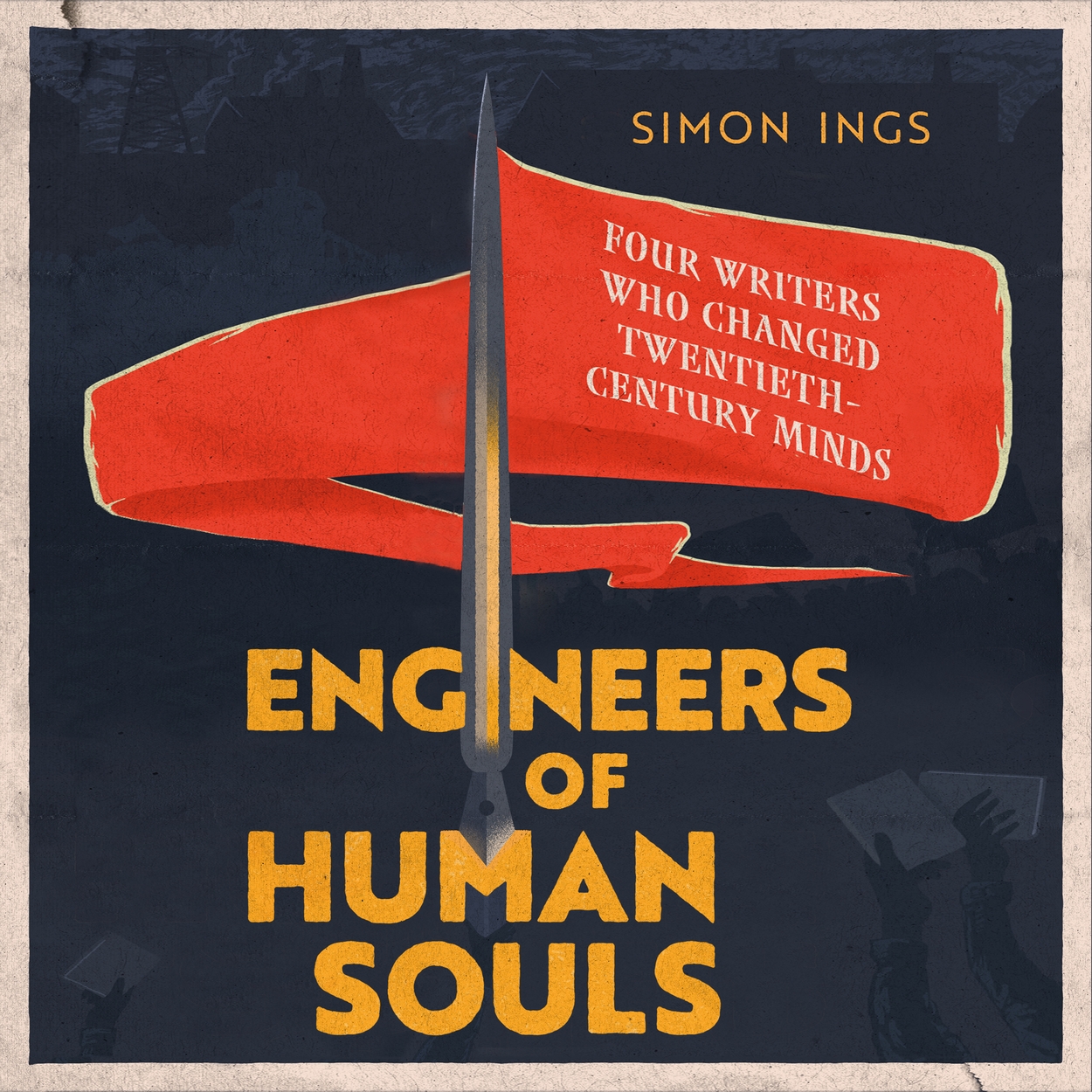 Engineers of Human Souls by Simon Ings | Hachette UK