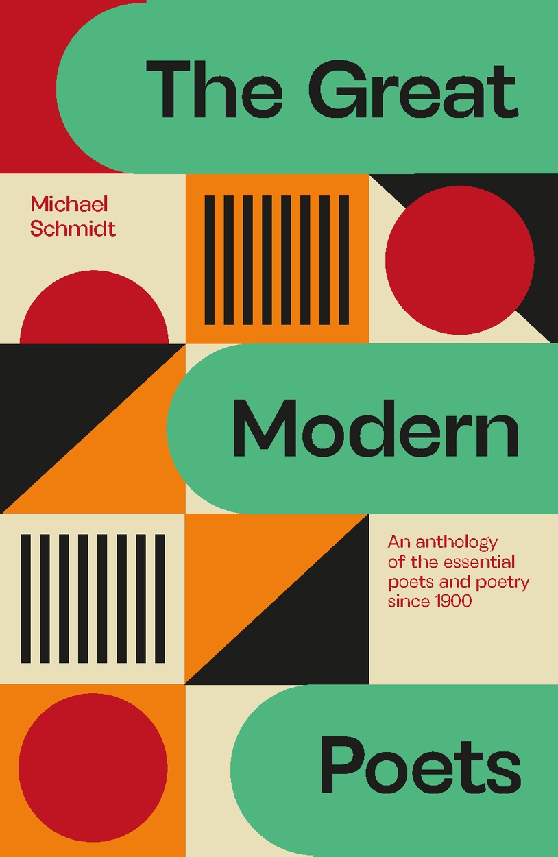 The Great Modern Poets by Michael Schmidt | Hachette UK