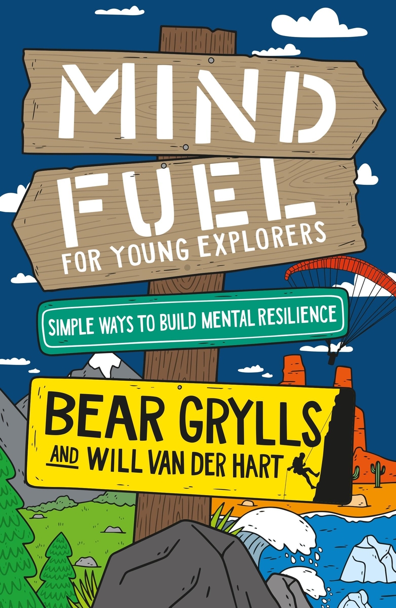 Mind Fuel for Young Explorers by Bear Grylls | Hachette UK