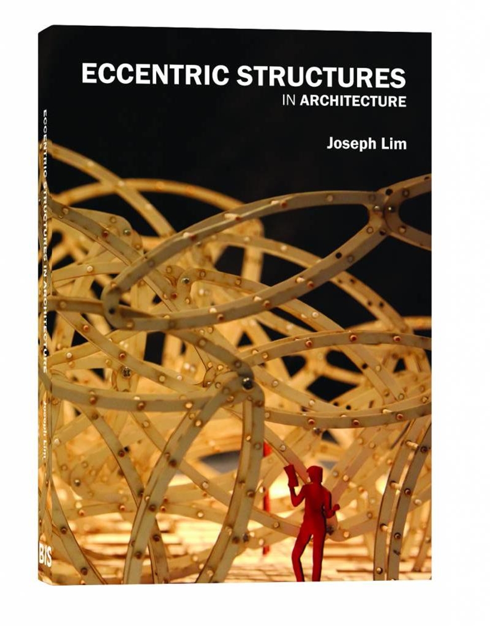 Eccentric Structures in Architecture by Joseph Lim | Hachette UK