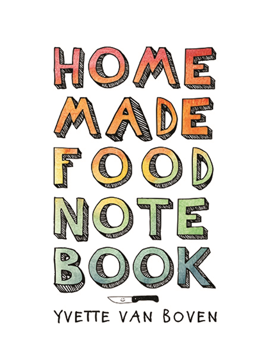 Home Made Food Notebook by Yvette van Boven | Hachette UK