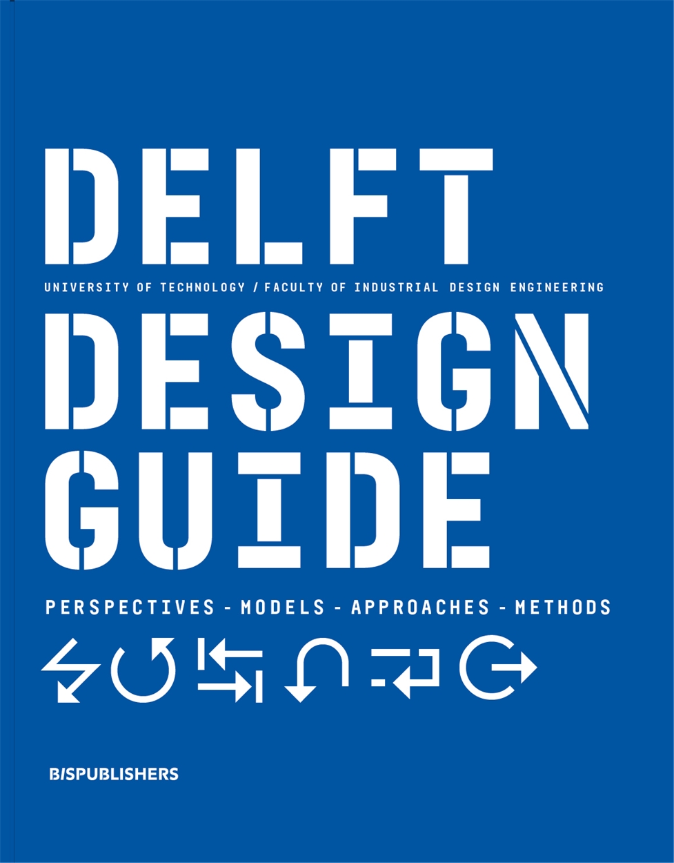 Delft Design Guide (revised edition) by Annemiek van Boeijen | Hachette UK