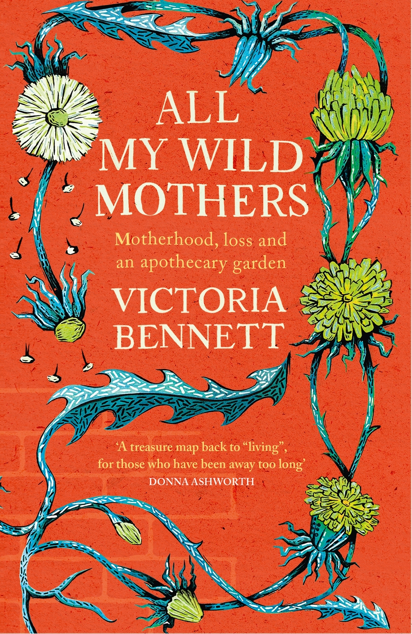 All My Wild Mothers by Victoria Bennett | Hachette UK
