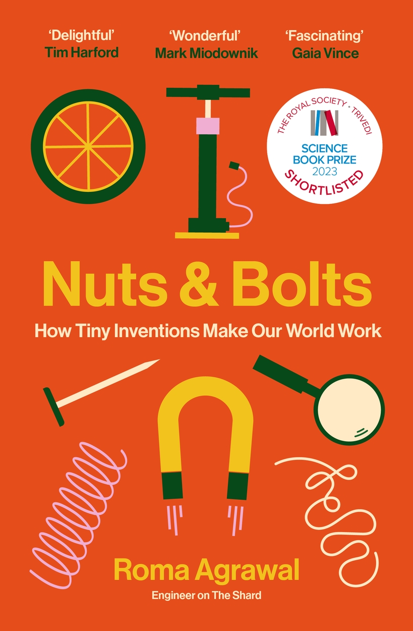 Nuts and Bolts by Roma Agrawal | Hachette UK