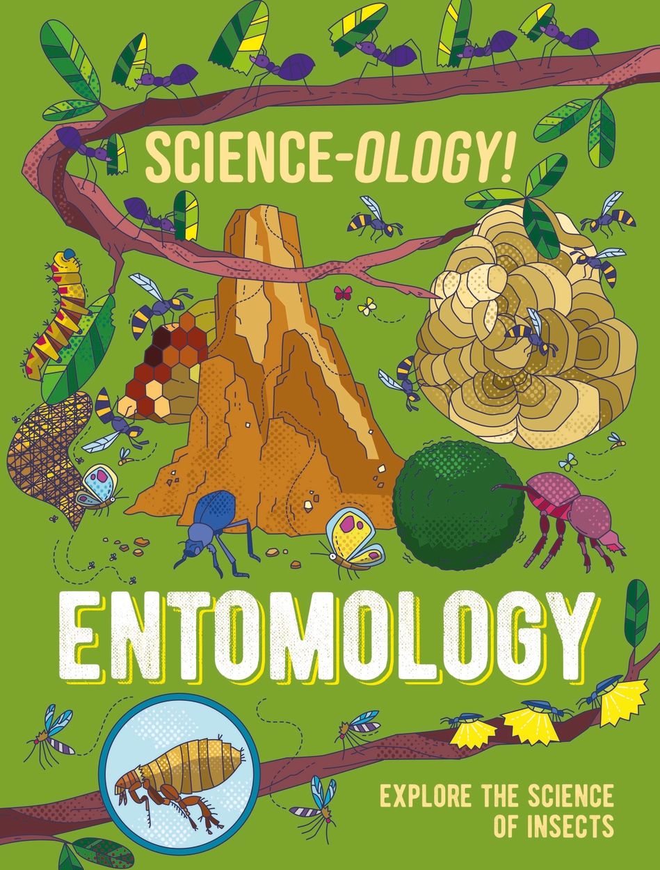 Science-ology!: Entomology by Anna Claybourne | Hachette UK
