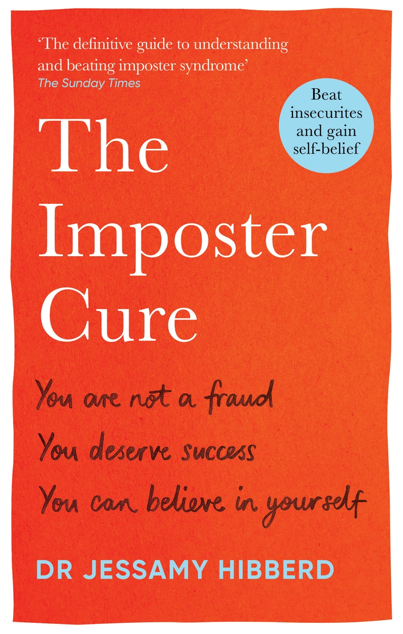 The Imposter Cure by Dr Jessamy Hibberd | Hachette UK