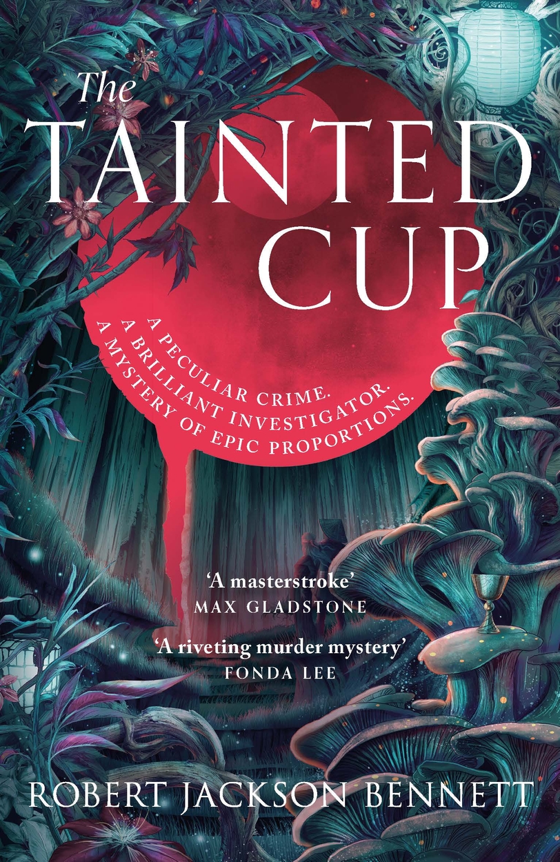 The Tainted Cup by Robert Jackson Bennett | Hachette UK