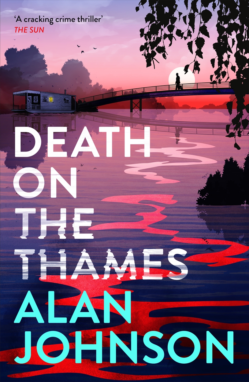 Death on the Thames by Alan Johnson | Hachette UK