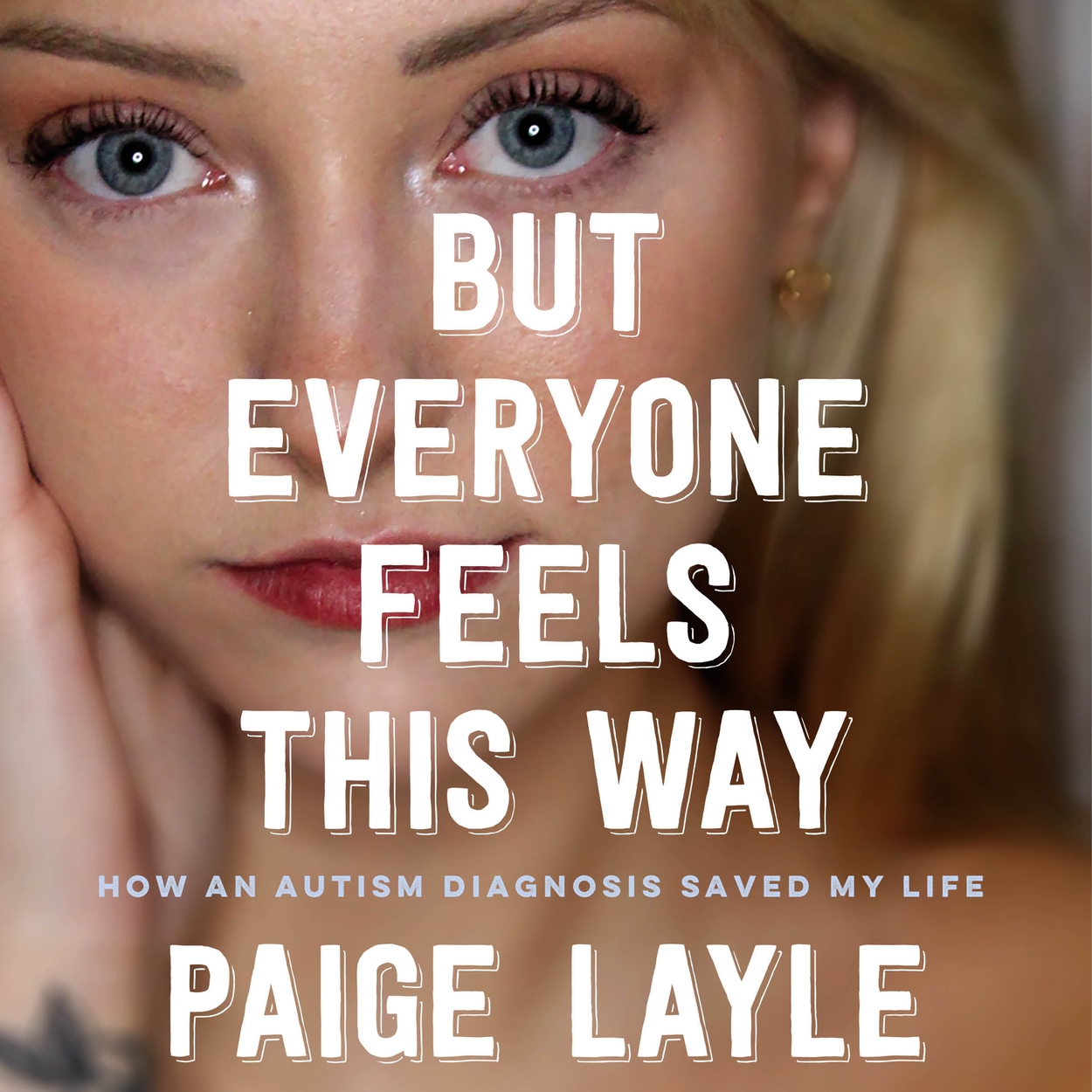 But Everyone Feels This Way by Paige Layle | Hachette UK