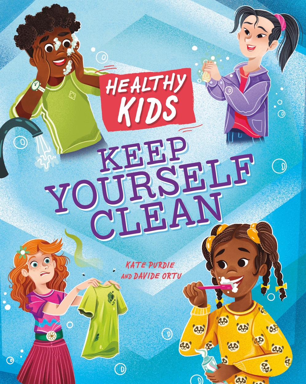 Healthy Kids: Keep Yourself Clean by Kate Purdie | Hachette UK