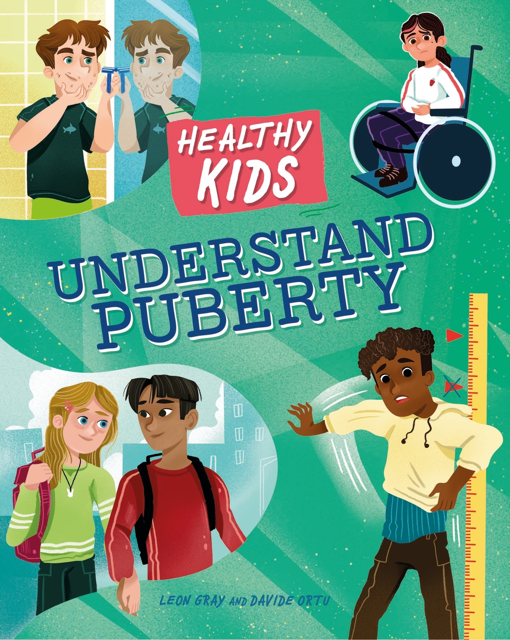 Healthy Kids: Understand Puberty by Leon Gray | Hachette UK
