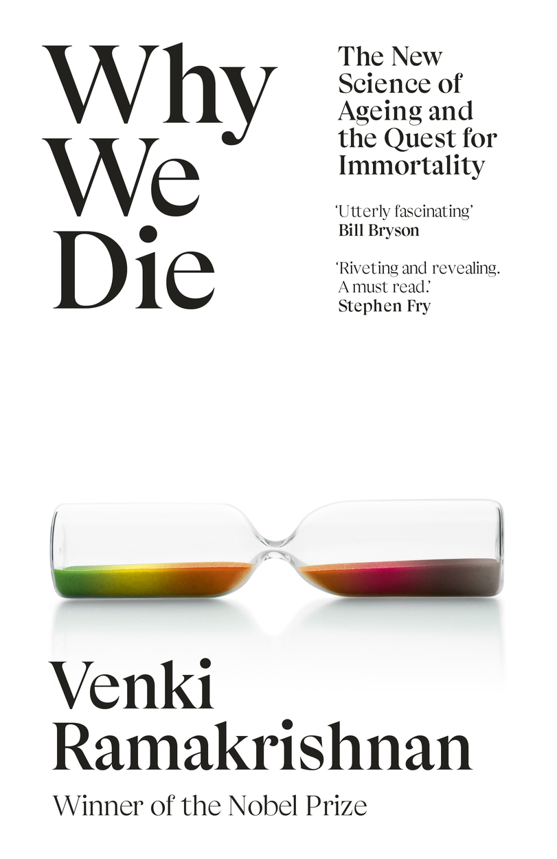 Why We Die by Venki Ramakrishnan | Hachette UK
