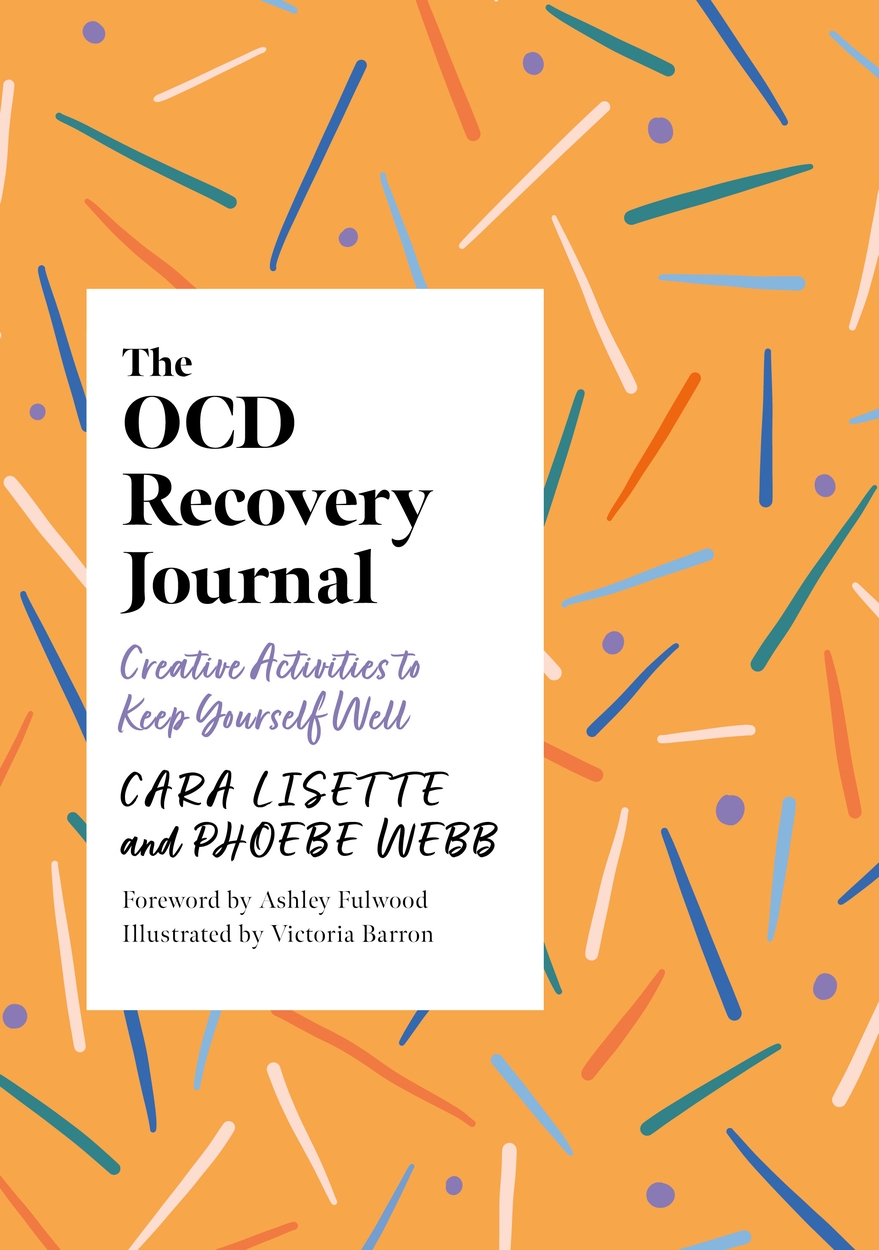 The OCD Recovery Journal by Cara Lisette | Hachette UK