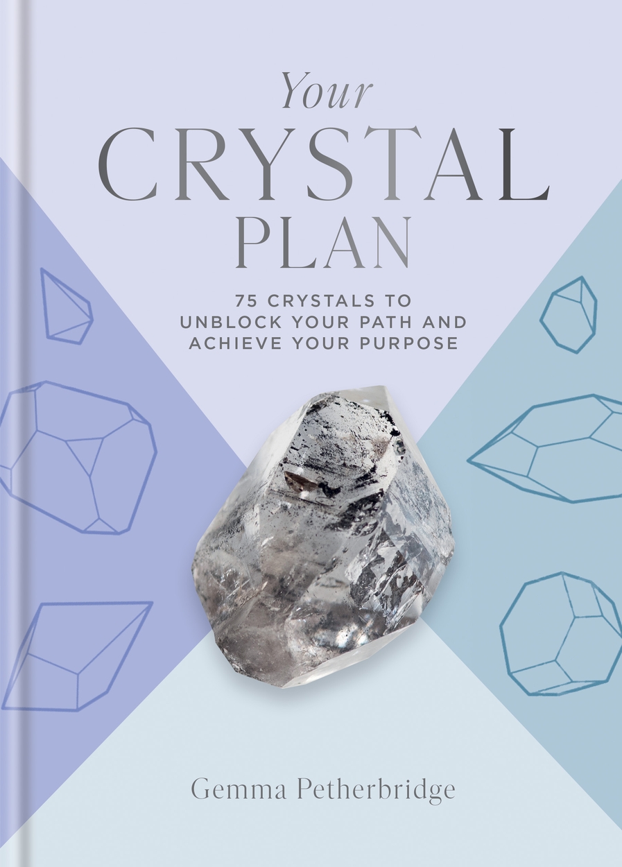 Your Crystal Plan by Gemma Petherbridge | Hachette UK