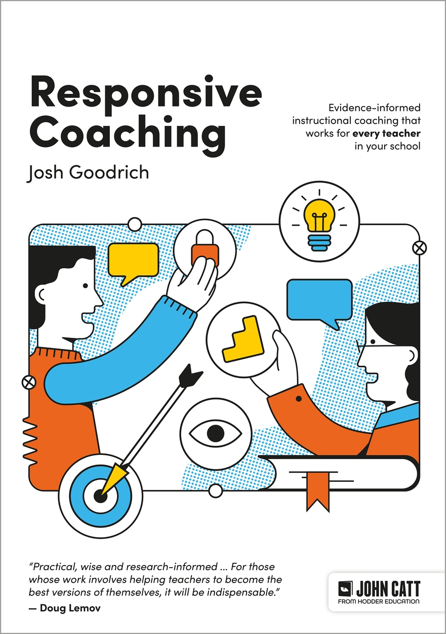 Responsive Coaching: Evidence-informed instructional coaching that ...