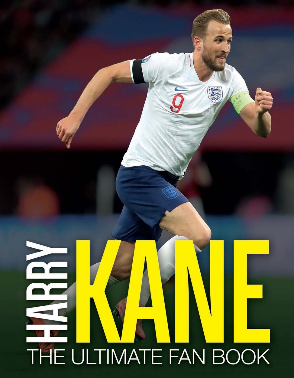 Harry Kane: The Ultimate Fan Book by Adrian Besley | Hachette UK