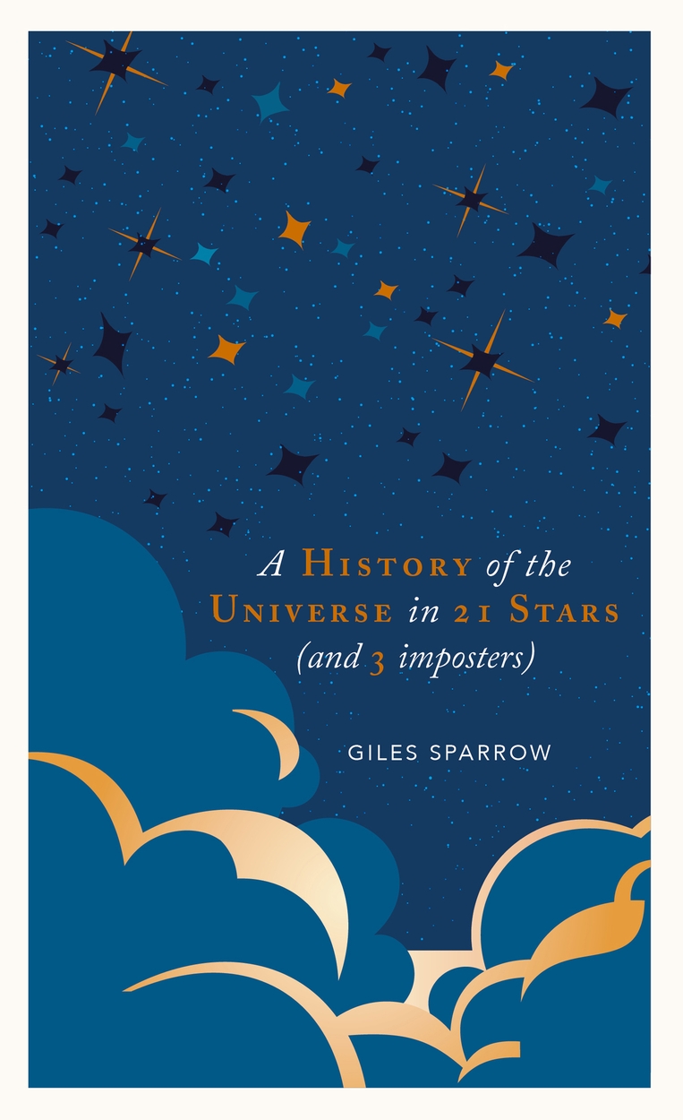 A History of the Universe in 21 Stars by Giles Sparrow | Hachette UK