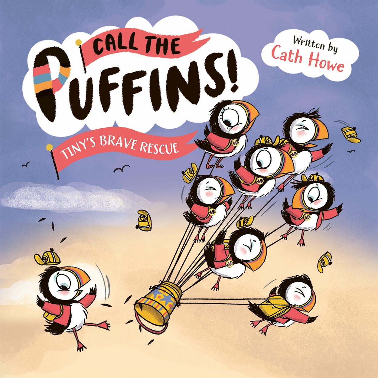 Call the Puffins: Tiny's Brave Rescue by Cath Howe | Hachette UK