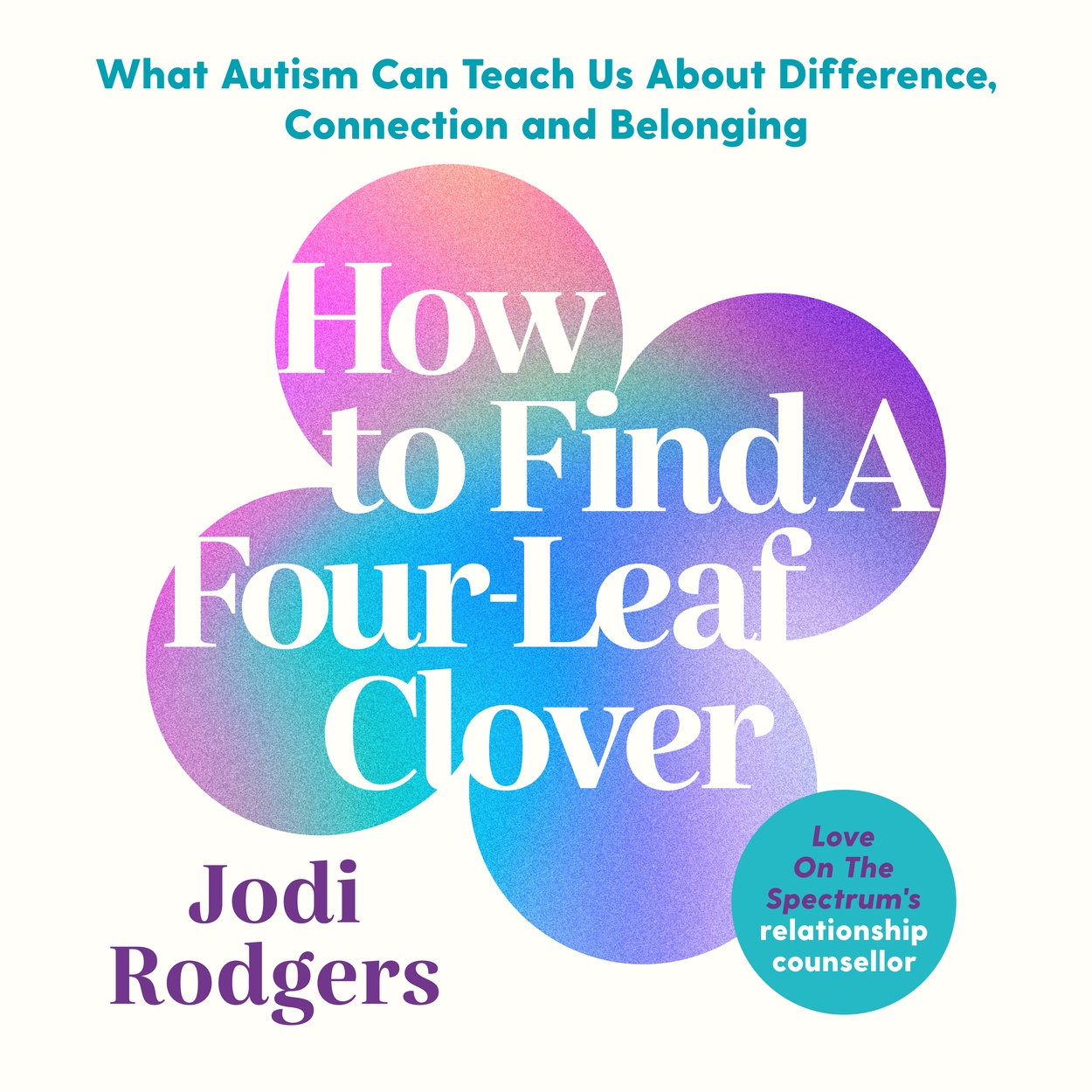 How To Find A Four-Leaf Clover by Jodi Rodgers | Hachette UK