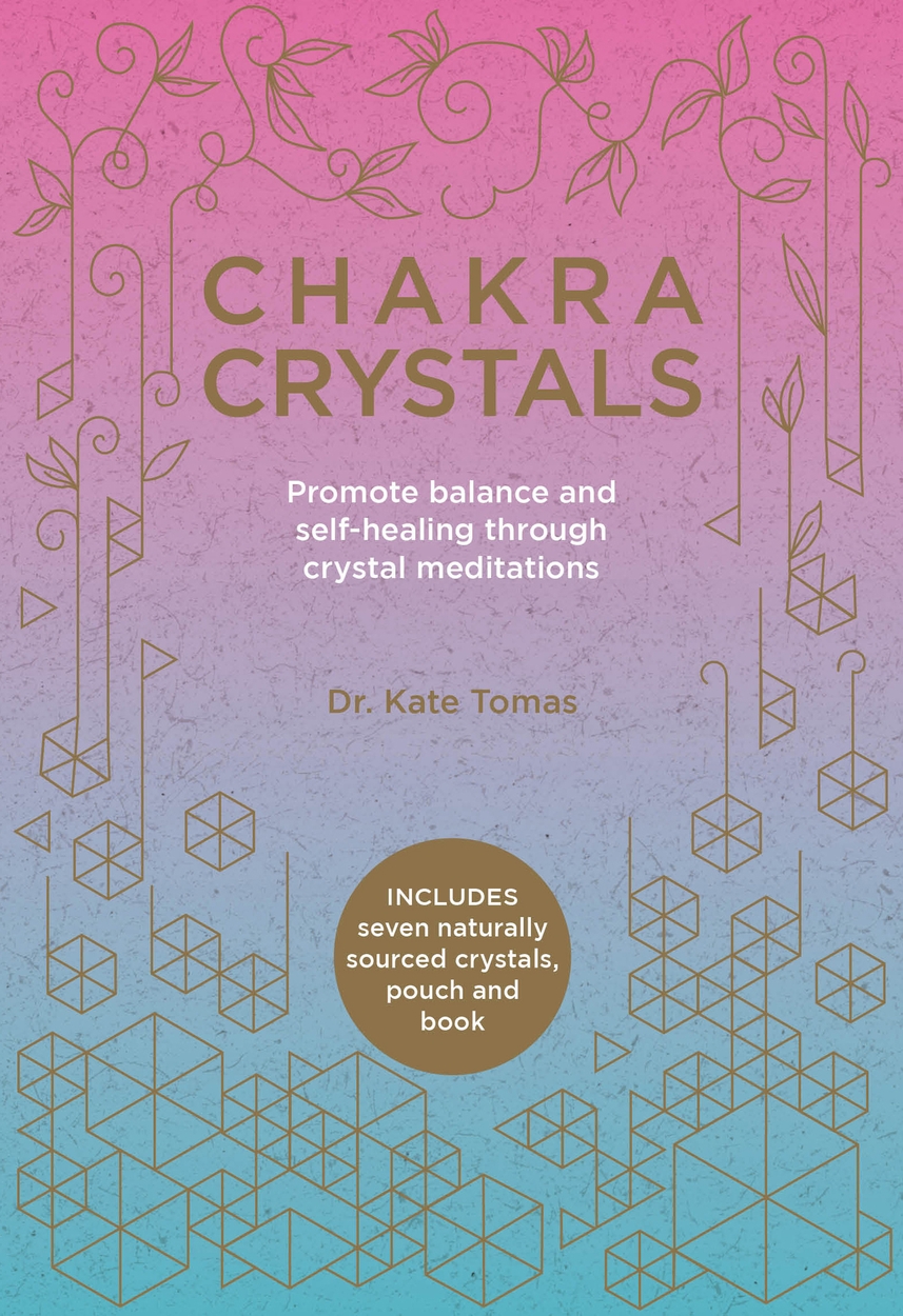 Chakra Crystals by Kate Tomas | Hachette UK