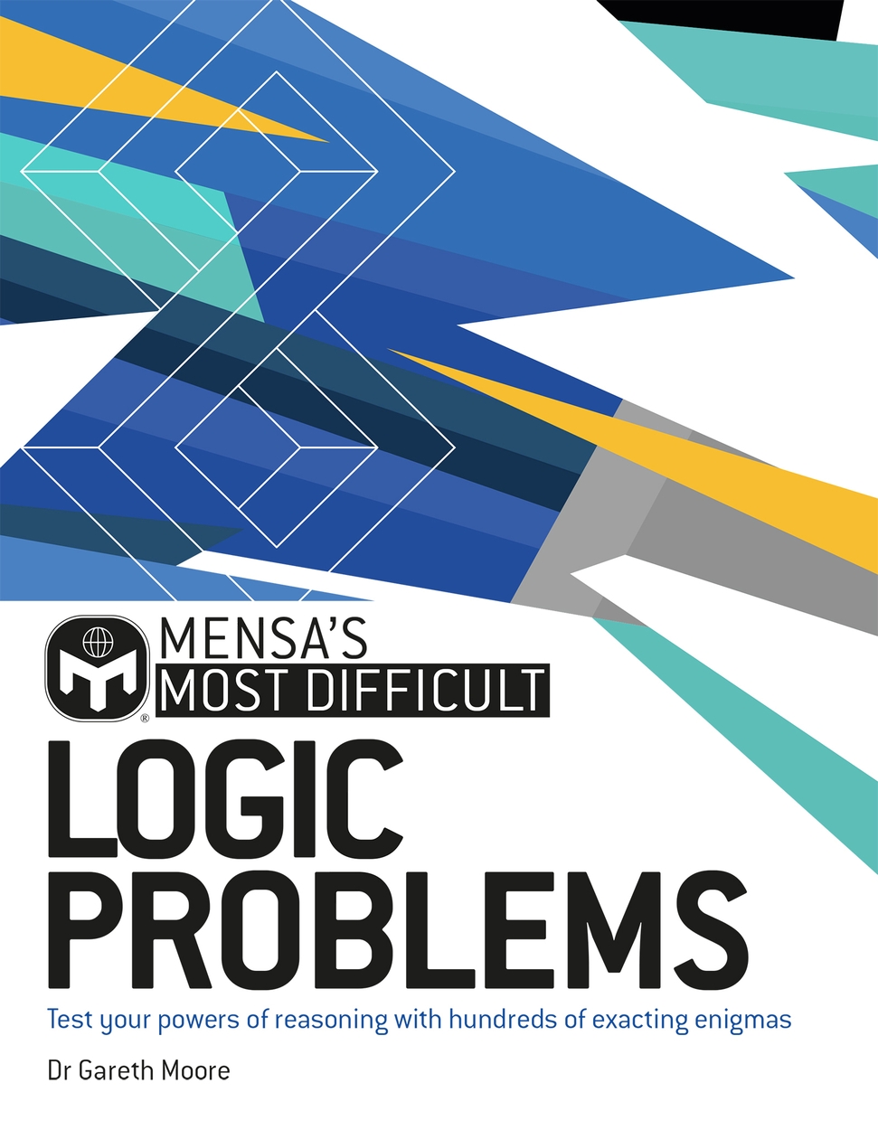 Mensa’s Most Difficult Logic Problems by Dr. Gareth Moore | Hachette UK