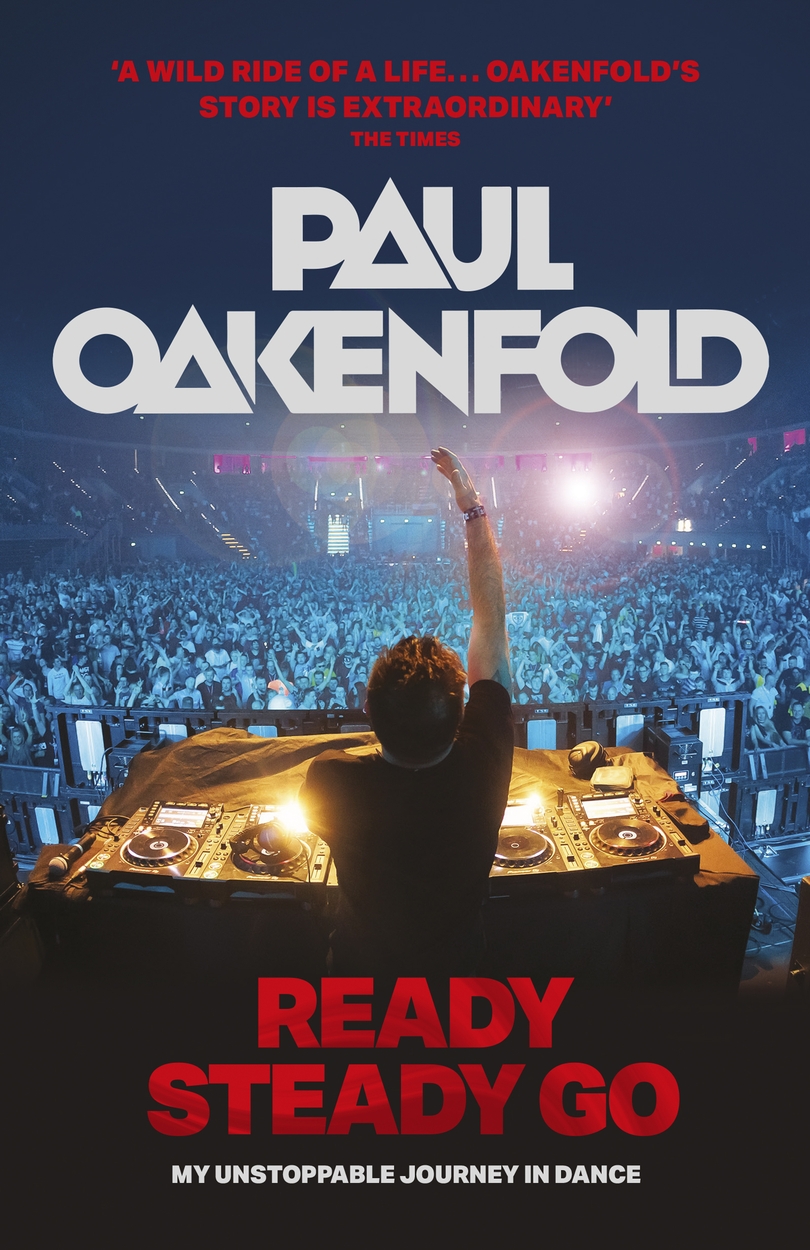 Ready Steady Go by Paul Oakenfold | Hachette UK