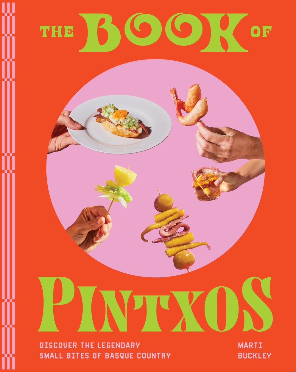 The Book of Pintxos by Marti Buckley | Hachette UK